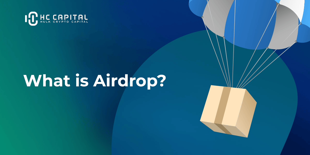Airdrop là gì? Hướng dẫn tham gia Airdrop hiệu quả