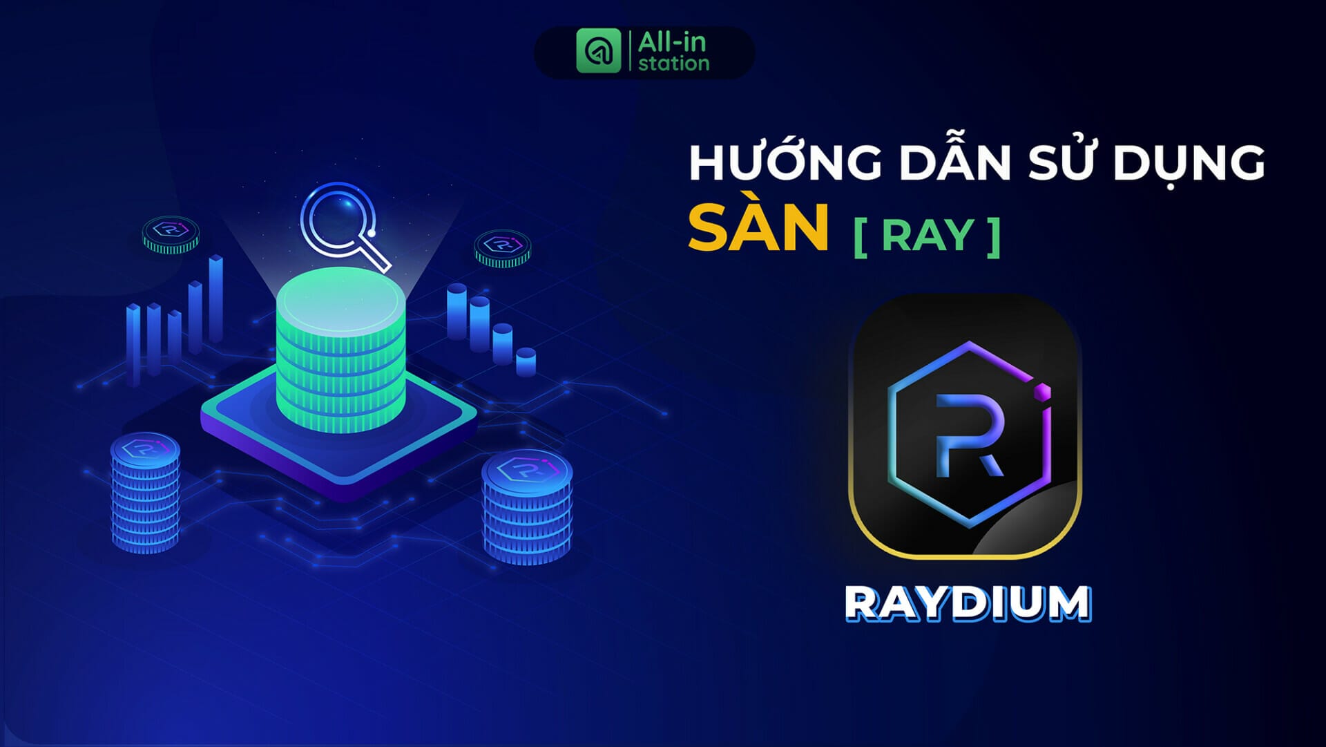 Hướng dẫn nhanh cách Trade trên sàn Raydium (RAY)