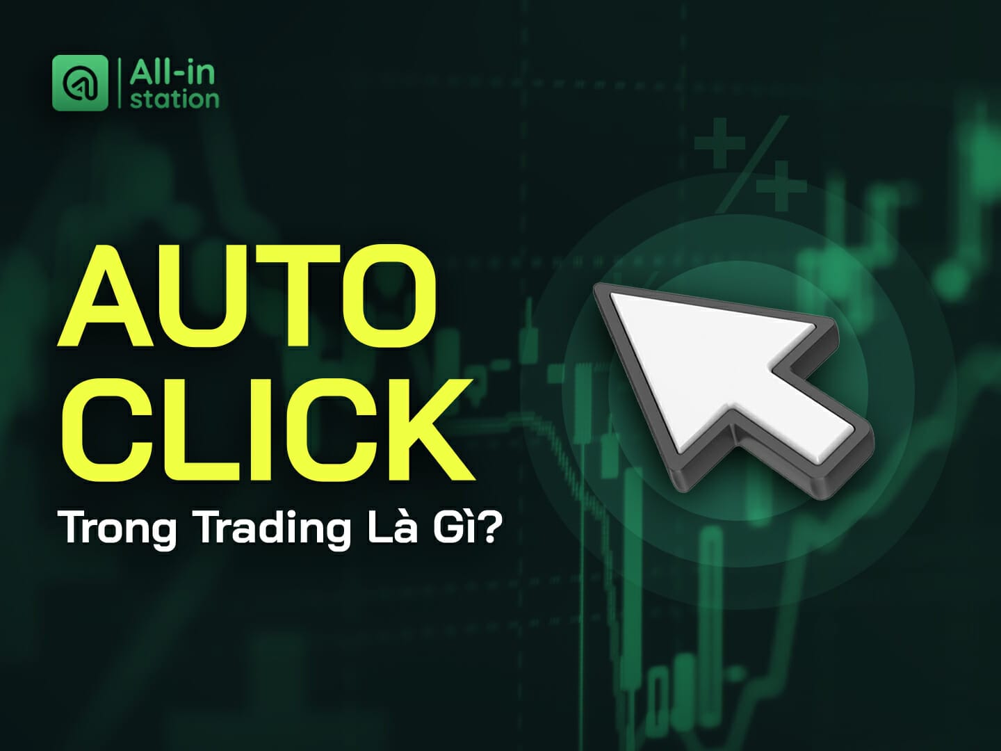 AutoClick là gì? Cách sử dụng AutoClick hiệu quả